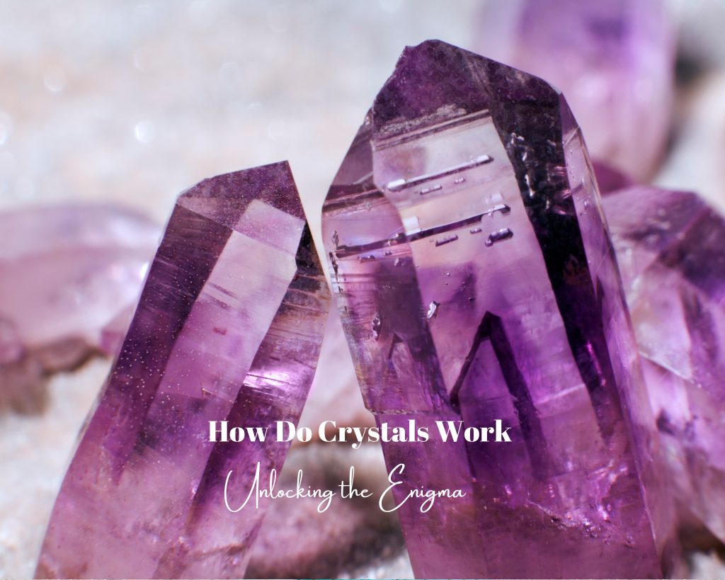 Unlocking the Enigma: How Do Crystals Work? - Dragonfly Dreams